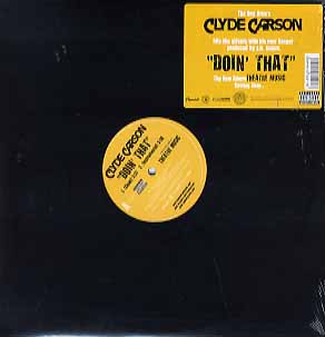 新品ﾚｺｰﾄﾞ CLYDE CARSON – DOIN THAT (Pro Jonathan”JR” Rotem) – レコード販売 有限会社フリークス